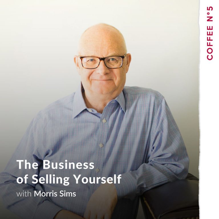 The Business of Selling Yourself with Morris Sims